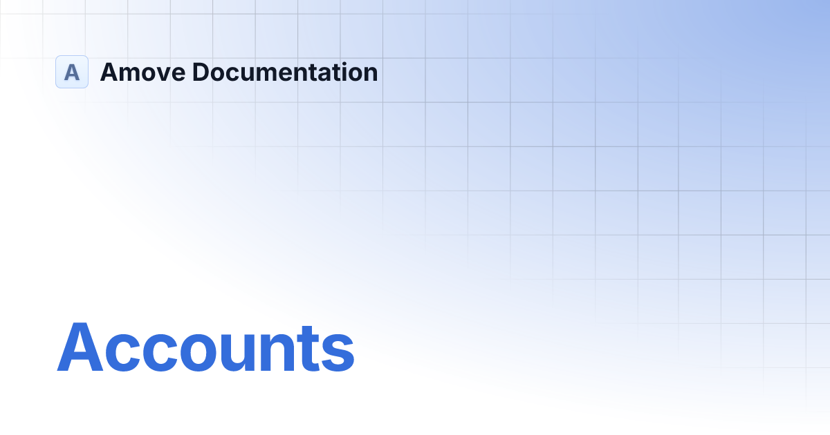 Accounts | Amove Documentation