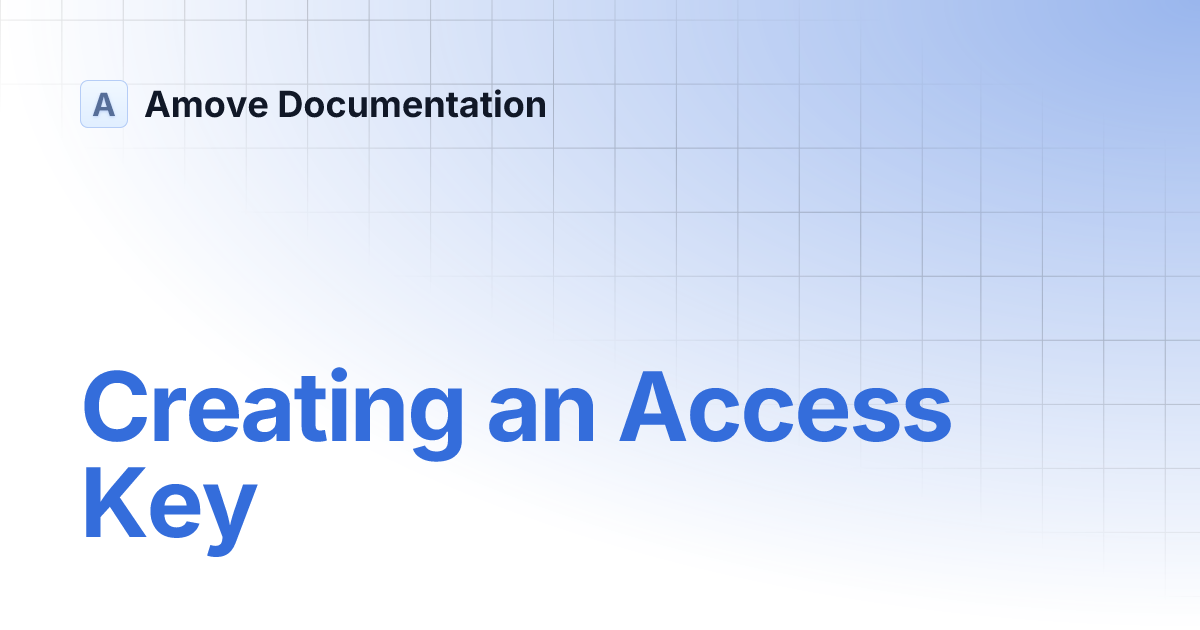 Creating an Access Key | Amove Documentation