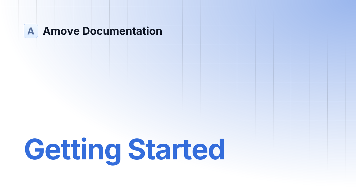 Getting Started | Amove Documentation