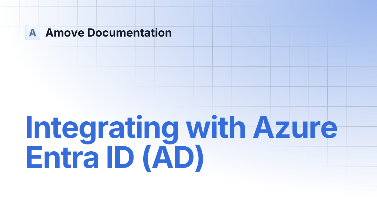 Integrating with Azure Entra ID (AD) | Amove Documentation